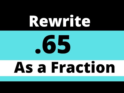 .65 as a FRACTION