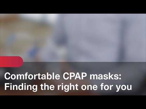 Comfortable CPAP masks: Finding the right one for you