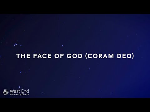 The Face Of God (Coram Deo) | Live from December 24, 2024