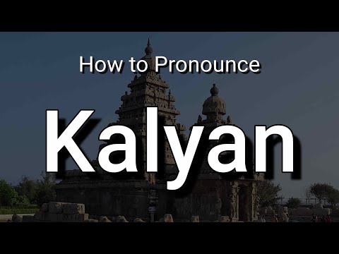 Kalyan - Pronunciation and Meaning