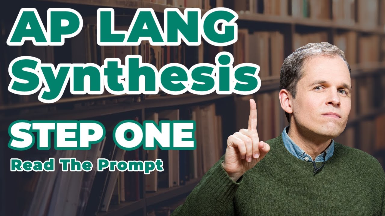 Mastering the AP Lang Synthesis Essay: A Guide to Reading the Prompt ...