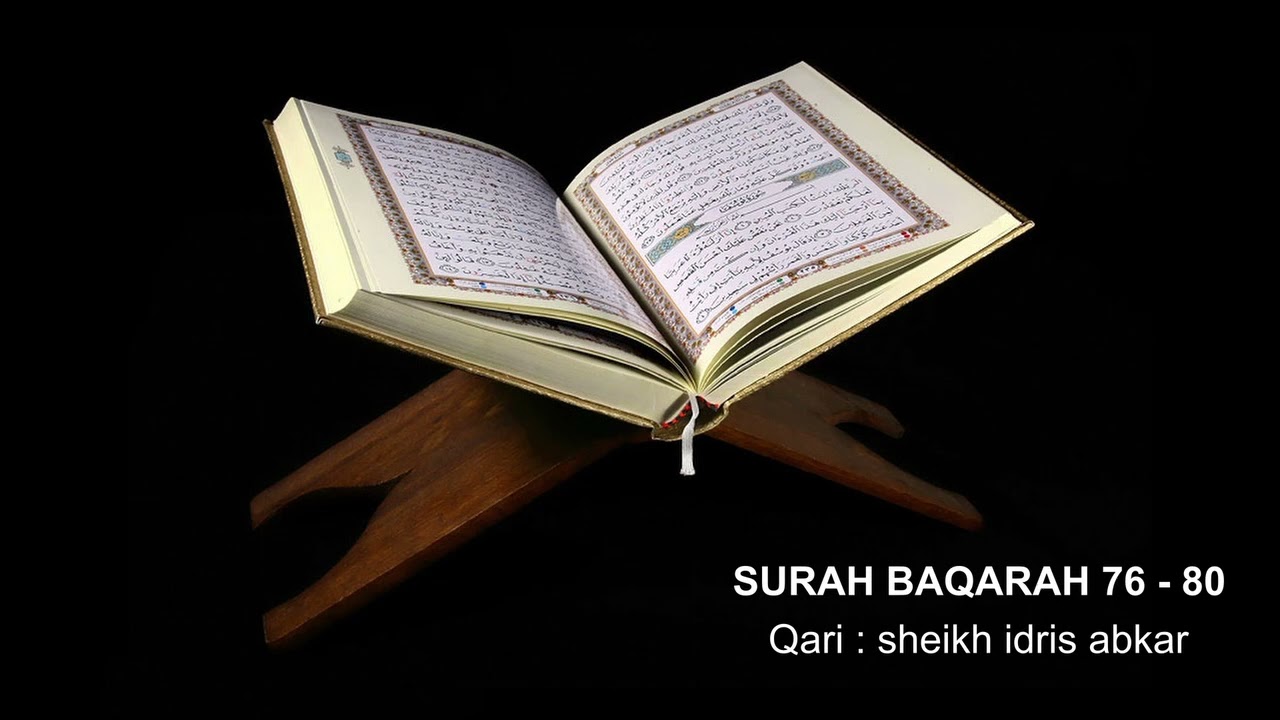Surah Al Baqarah 76 80 x 15 Times Qari Idris Abkar