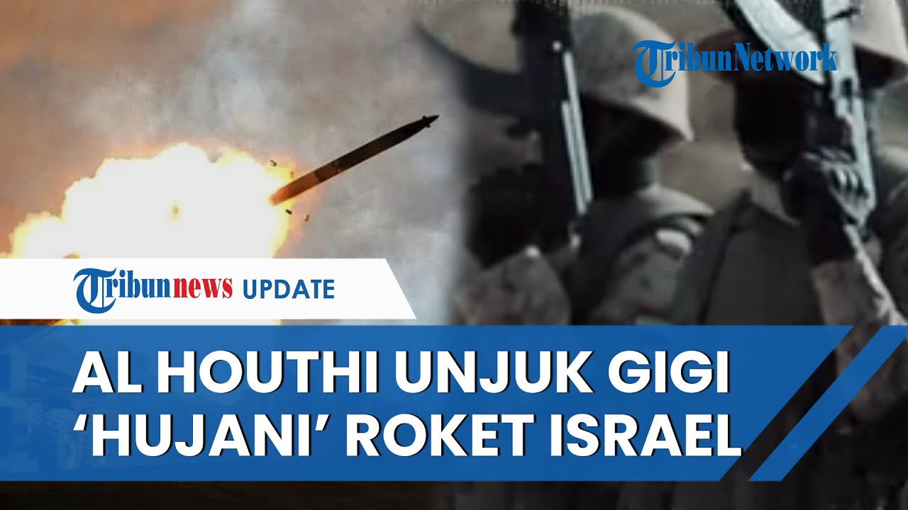 Profil Al-Houthi Pasukan dari Yaman yang Bantu Hamas Lawan Israel ... Profil Al-Houthi Pasukan dari Yaman yang Bantu Hamas Lawan Israel ...