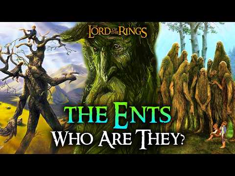 Who Are The Ents? Middle-Earth’s Oldest Guardians | Tolkien Explained