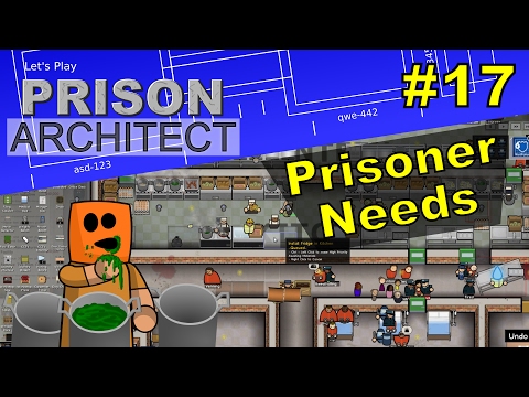 Steam Community :: Video :: Prison Architect #17 - Prisoner Needs
