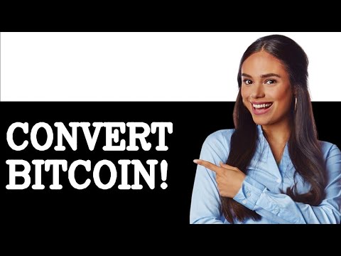 How To Convert Bitcoin To GBP (2025)