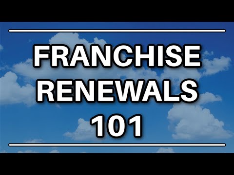 What You Need to Know About Yearly Franchise Renewals
