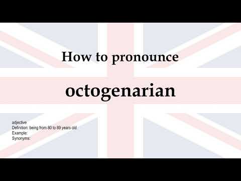 How to pronounce 'octogenarian' + meaning