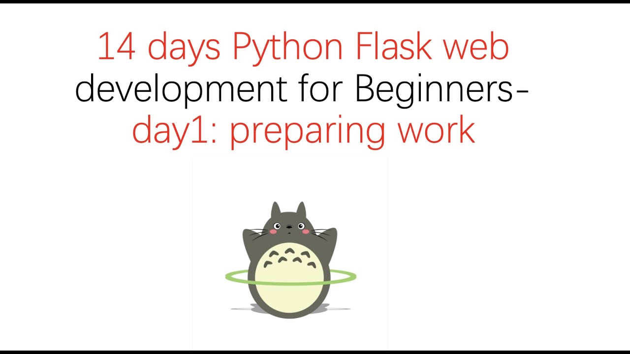 14 days Python Flask Web Development for Beginners - day1 preparing work