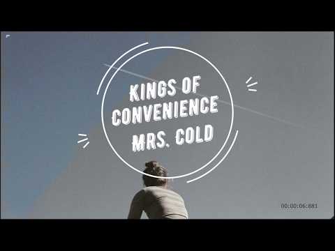 Kings of Convenience - Mrs. Cold (Lyrics)