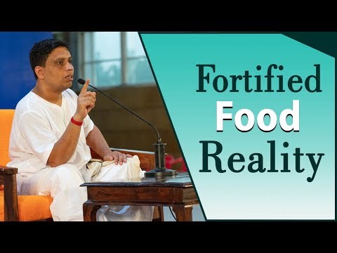 Fortified Food Reality | Acharya Balkrishna