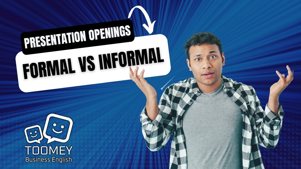 Formal vs Informal Presentation Openers - Business English Lesson [Tips + Examples]