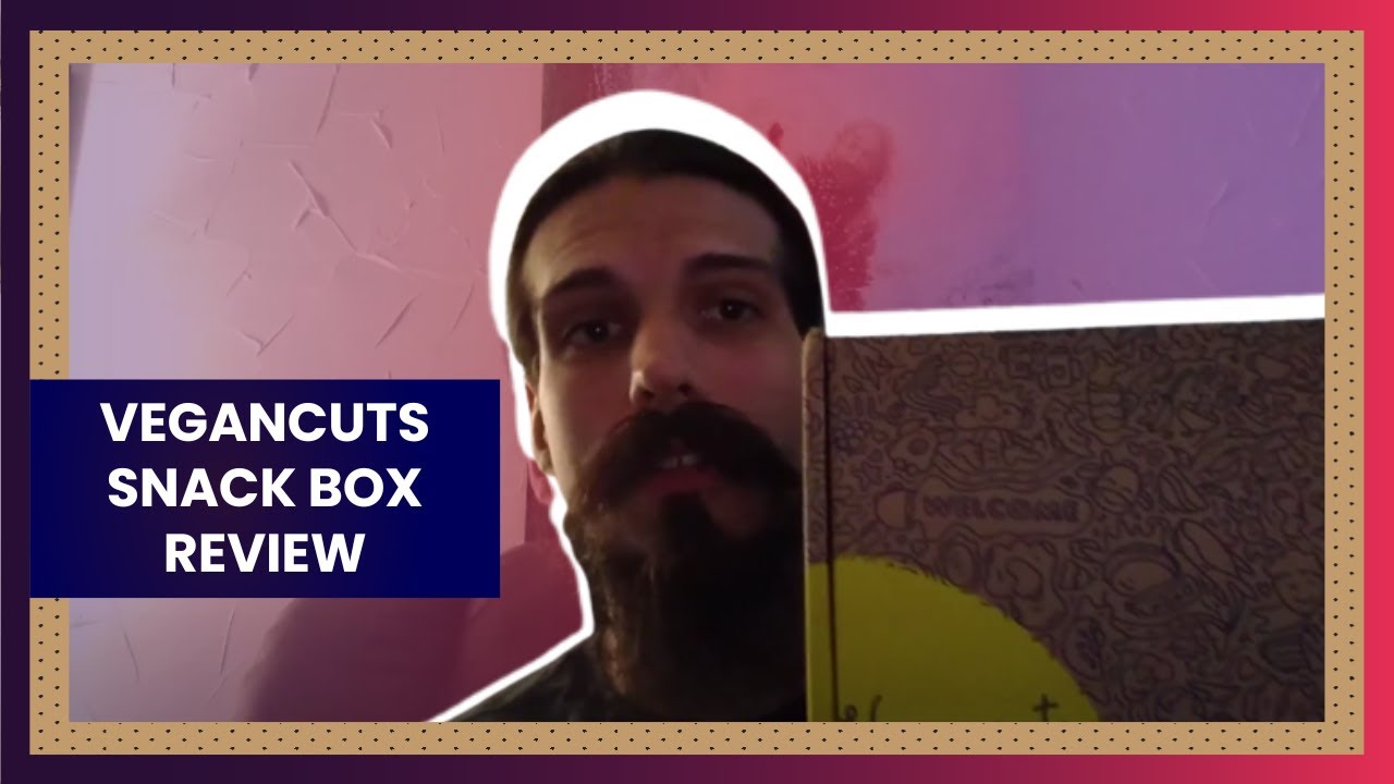 Vegancuts Snack Box Review and Unboxing - Perfect to Keep up With Your Vegan and Healthy Lifestyle