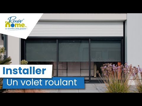 Pose d'un volet roulant : Guide complet et facile