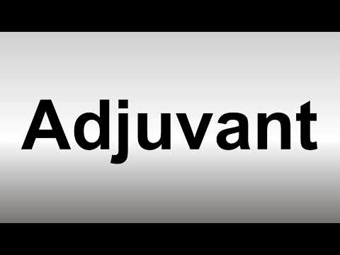 How to Pronounce Adjuvant