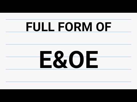 Full Form Of E&OE || What Is The Meaning Of E&OE