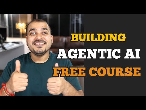Building Agentic AI Free Course For Everyone