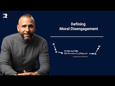 Defining Moral Disengagement