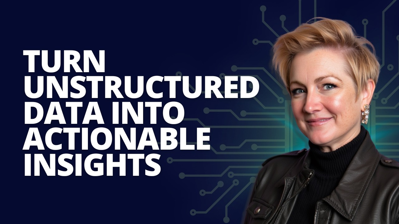 Turning Unstructured Data Into Actionable Insights: A Practical Framework for Business Leaders