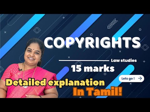 COPYRIGHTS | 15 MARKS | DETAILED EXPLANATION IN TAMIL | LAW STUDIES