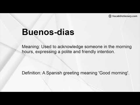 Buenos-dias Meaning