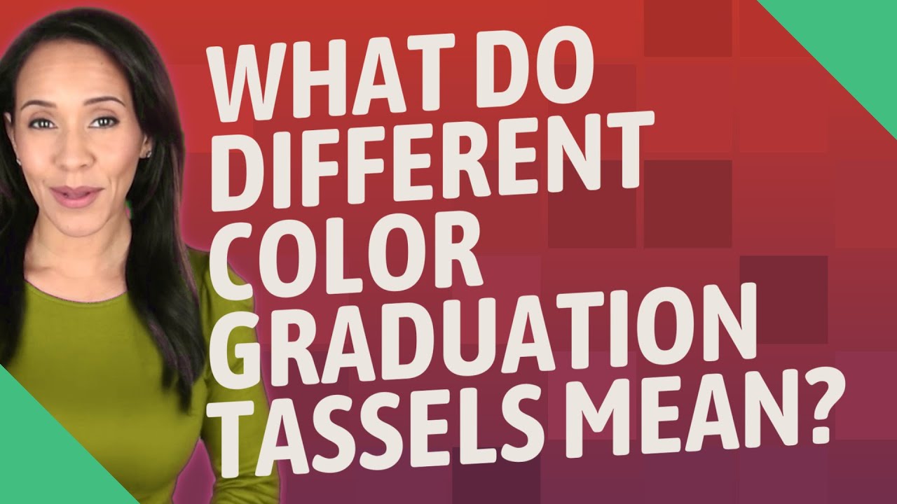 What do different color graduation tassels mean?