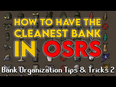 How To Have the Cleanest Bank in OSRS - Bank Organization Tips & Tricks 2