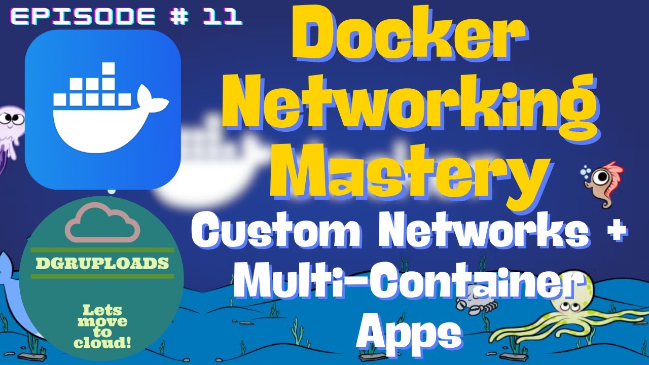 Episode 11 | Docker Networking Explained: Custom Networks & Multi-Container Apps!