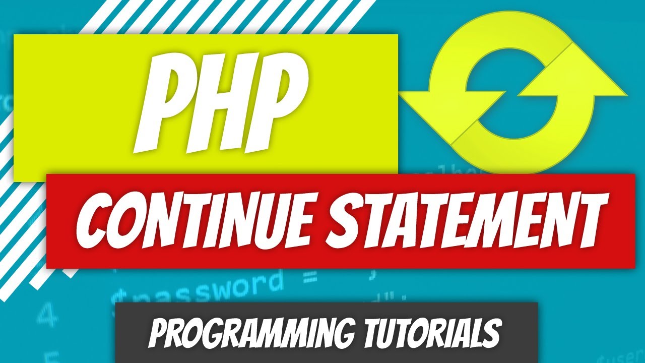 Continue Statement - PHP - P34