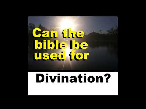 Can the BIBLE be used for DIVINATION?
