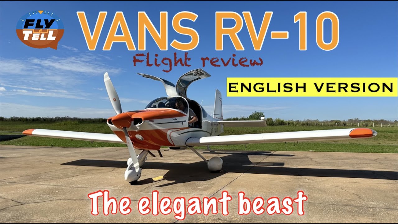 Aviation: Vans RV Aircraft - Vans RV-10 - The Elegant Beast