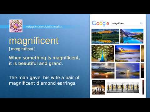 Magnificent : B1 level english vocabulary lesson, www.LipLix.com