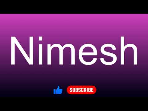 How to correctly pronounce - Nimesh