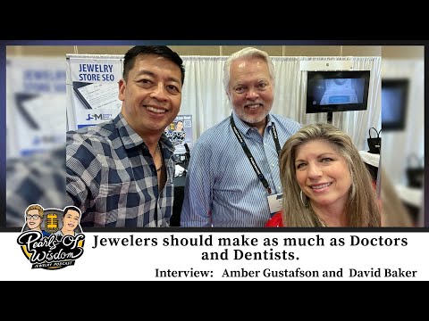 Ep11 Amber & David Jewelers should make as much as Doctors and Dentists | Pearls of Wisdom