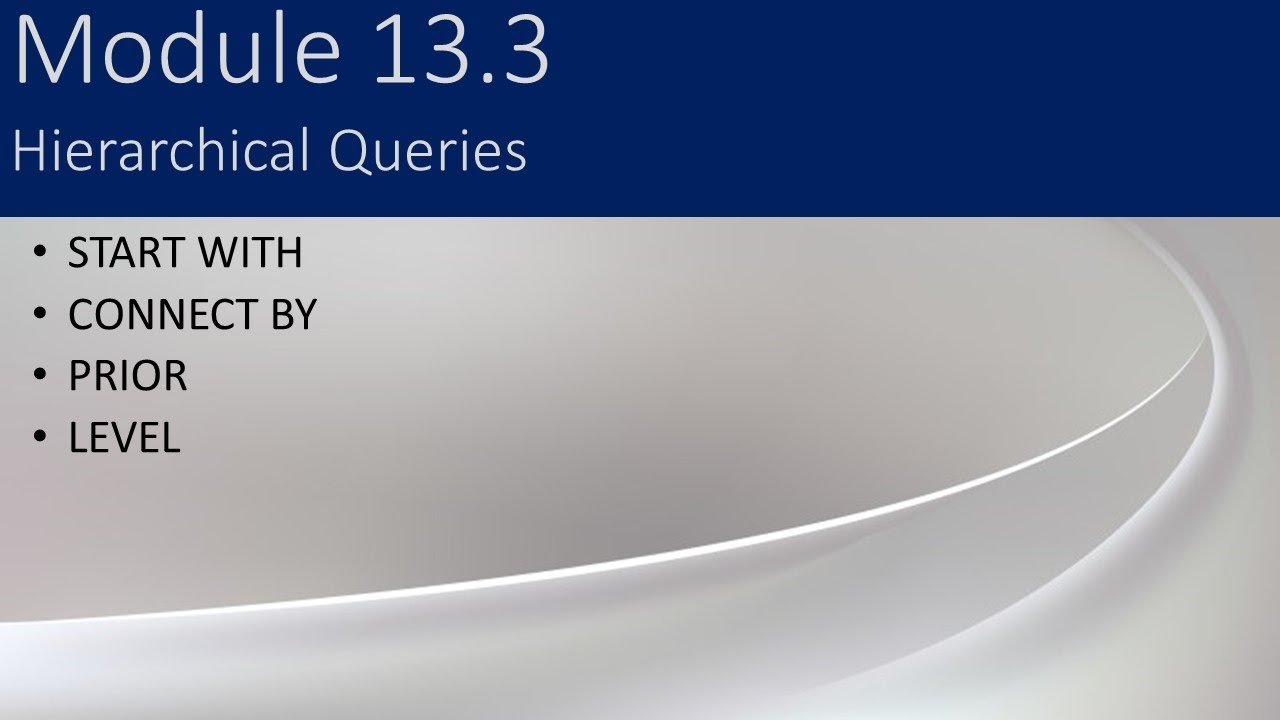 13.3 - Hierarchical Queries