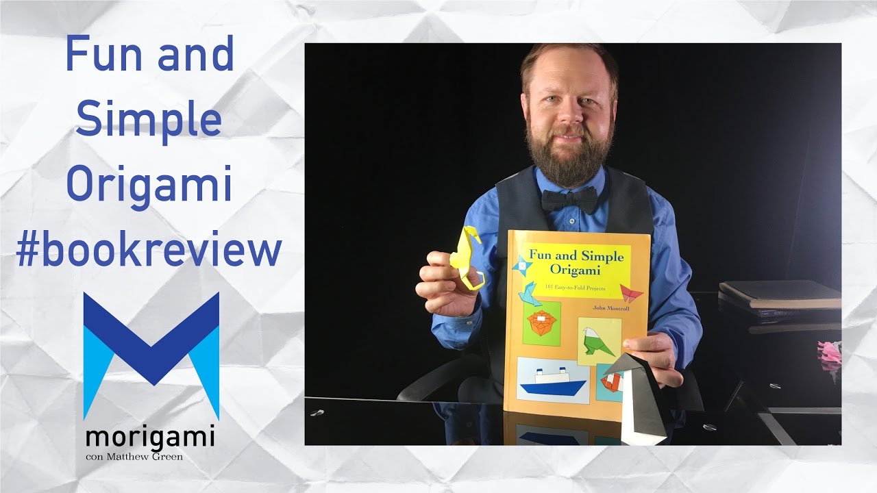 Fun And Simple Origami by John Montroll - #BookReview - #Morigami