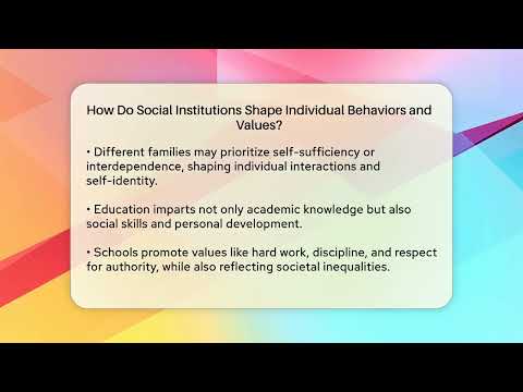 How Do Social Institutions Shape Individual Behaviors and Values? | The Sociology Workshop
