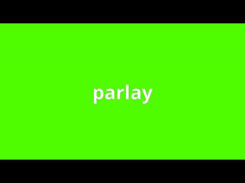 what is the meaning of parlay