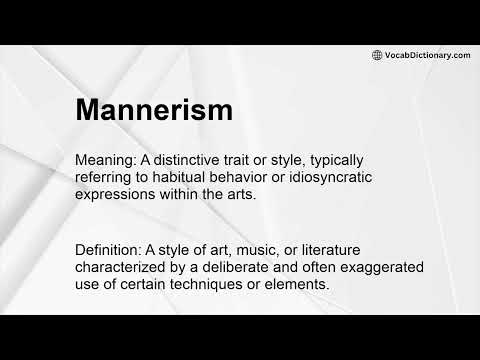 Mannerism Meaning