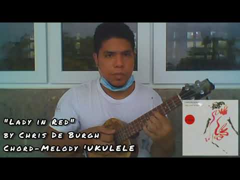 LADY IN RED by Chris De Burgh, Chord-Melody 'UKULELE (Fingerstyle)