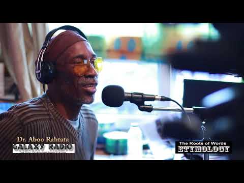 Etymology - The Roots of Words - Galaxy Radio 102.5 FM