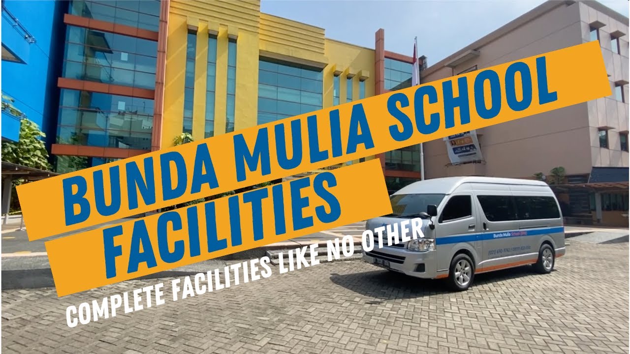 YUK INTIP FASILITAS LENGKAP BUNDA MULIA SCHOOL, SERU DAN BIKIN BETAH! | VIRTUAL TOUR