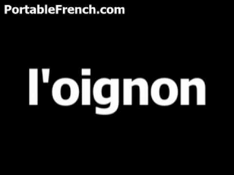 French word for onion is l'oignon