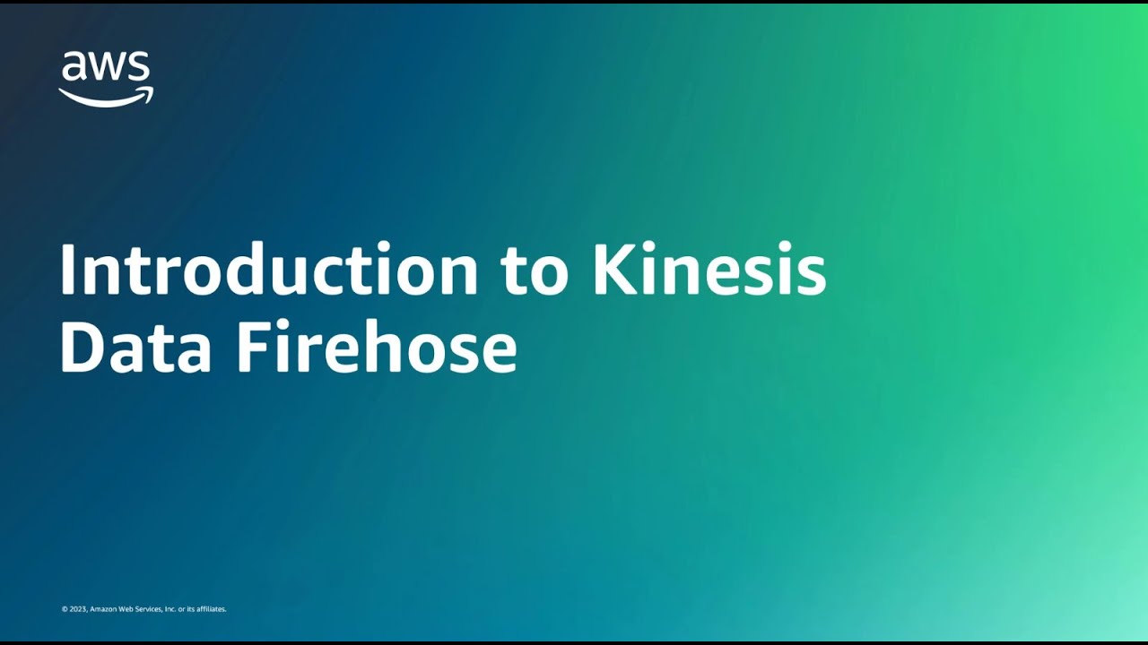 Introduction to Kinesis Data Firehose | Amazon Web Services