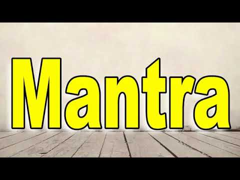 How to Pronounce Mantra