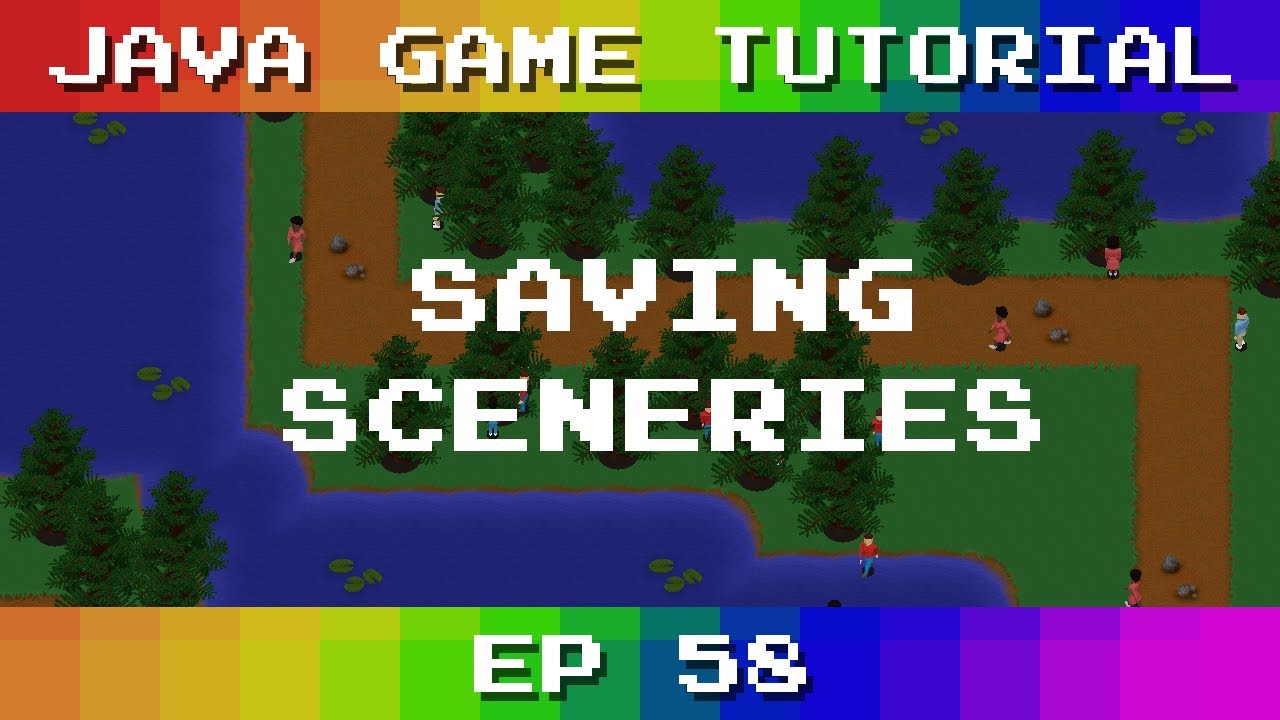 Java Game Tutorial: Ep 58 - Saving Sceneries