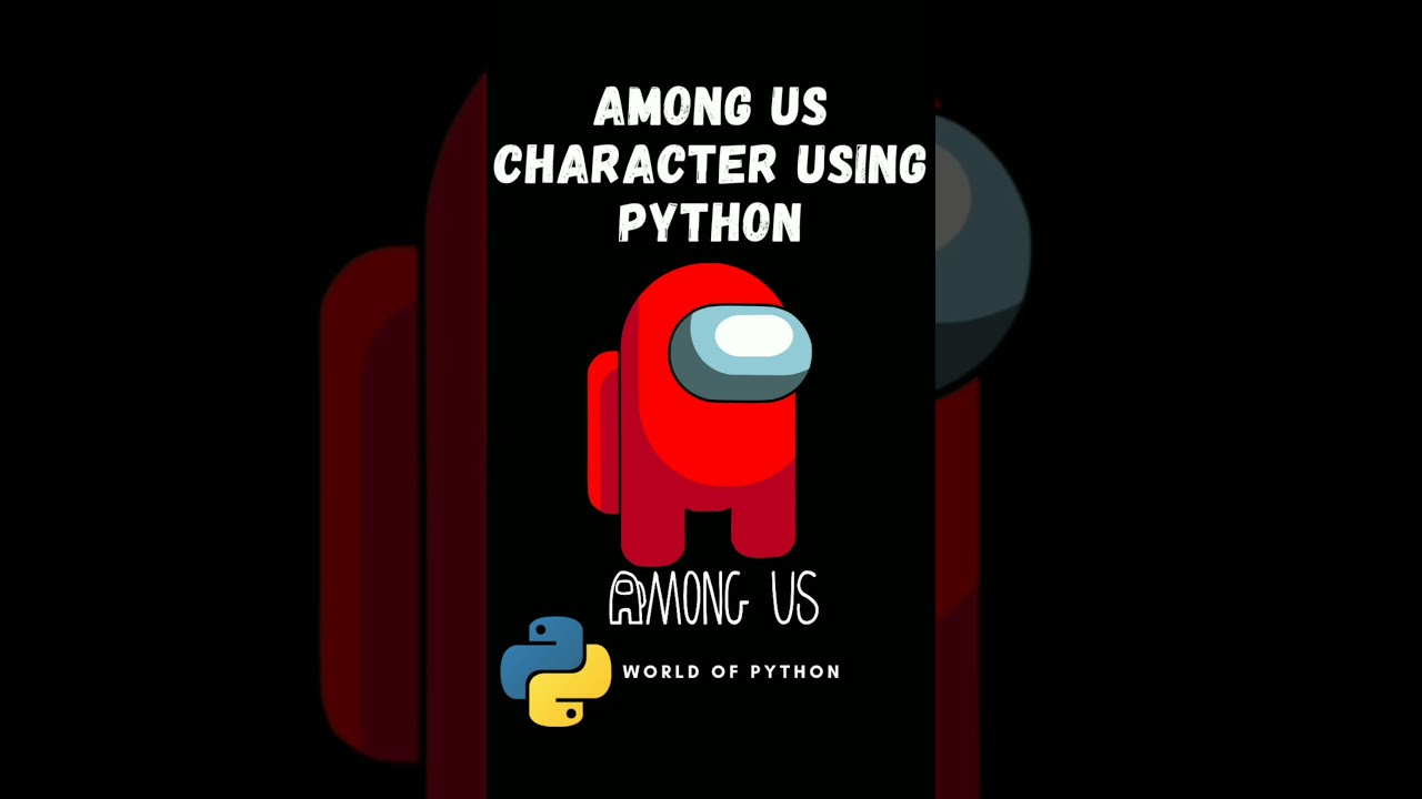 AMONG US in python | How to create among us character in python | World of Python #shorts