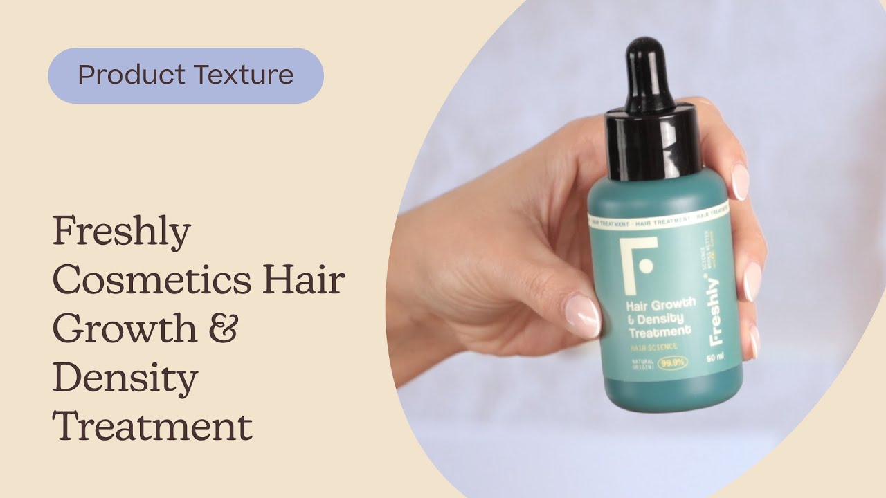 Freshly Cosmetics Hair Growth & Density Treatment Texture | Care to Beauty