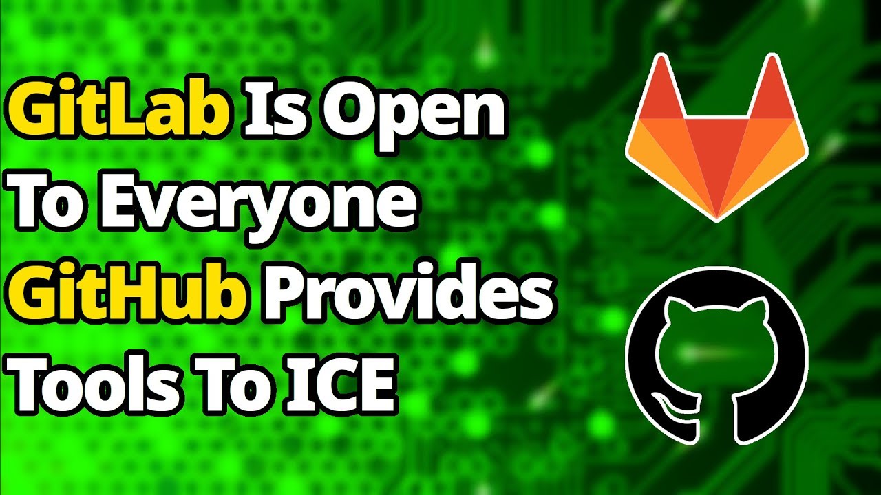 GitLab Doesn't Care About Politics & GitHub Renews Contract With ICE