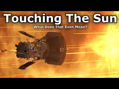 NASA's Spacecraft "Touched The Sun" - What Does That Mean?